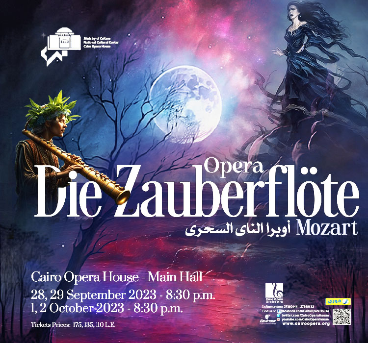 Opera Egypt | Opera “The Magic Flute” – Cairo Opera Company, Cairo ...
